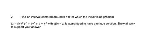 Solved 2 Find An Interval Centered Around X 0 For Which The Chegg Com