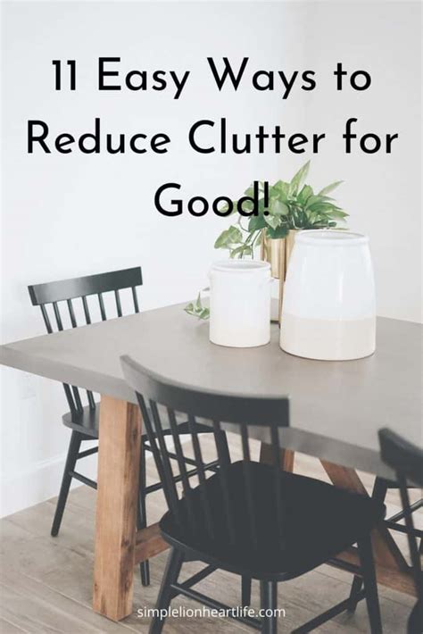 11 Easy Ways To Reduce Clutter For Good Simple Lionheart Life 11 Easy Ways To Reduce Clutter For Good Simple Lionheart Life