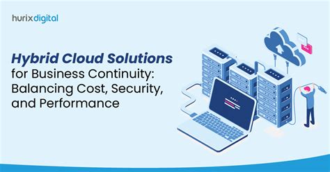 Hybrid Cloud Solutions Unleash Business Continuity