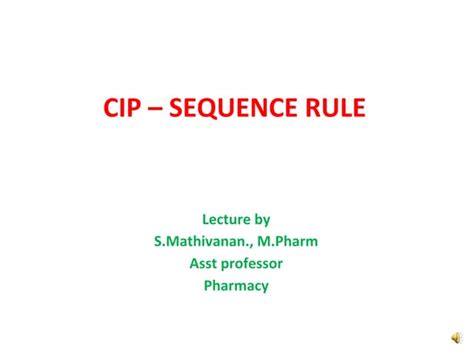 Cip Rule Or Sequence Rule Ppt