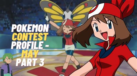 Pokemon Contest Profile May Part 3 Youtube