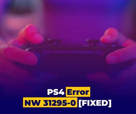 PS4 Error NW 31295 0 PS4 Cant Connect To WIFI FIXED Ps4 Connection Wifi