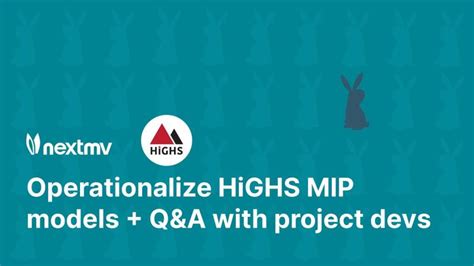Operationalizing Highs Based Mip Models And Qanda With Project Developers