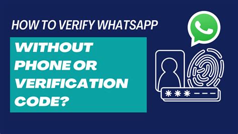 2025 How To Verify WhatsApp Without Code Phone Number