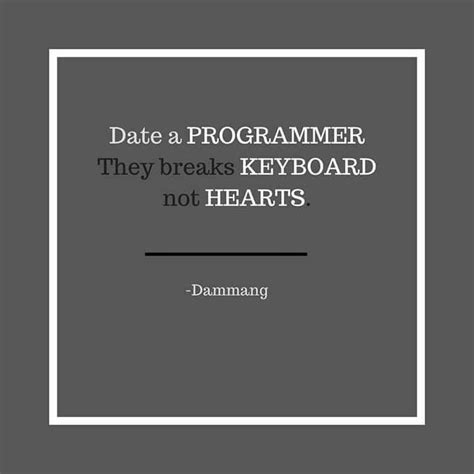 Date A Programmer This Valentines Day Valentinesday Programmer Dontbreakyourheart