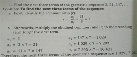 Solved Find The Next Three Terms Of The Geometric Sequence 3 21 147