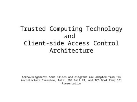 Ppt Trusted Computing Technology And Client Side Access Control