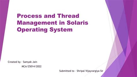 Process And Thread Management In Solaris Operating Systempptx