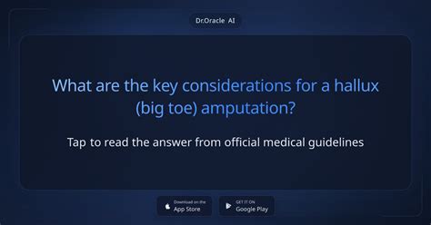 What Are The Key Considerations For A Hallux Big Toe Amputation