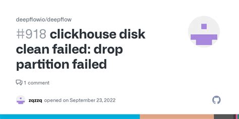 Clickhouse Disk Clean Failed Drop Partition Failed · Issue 918 · Deepflowiodeepflow · Github