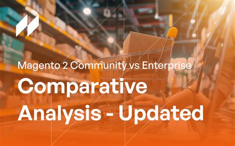 Magento 2 Community Vs Enterprise Edition An Updated Comparative Analysis Blog Fast White Cat