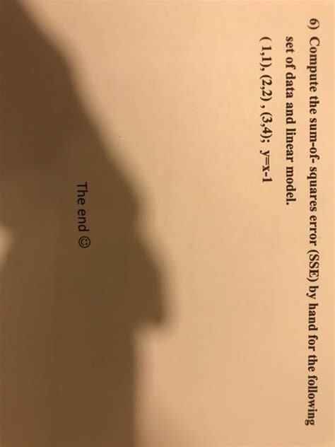 Solved 6 Compute The Sum Of Squares Error Sse By Hand