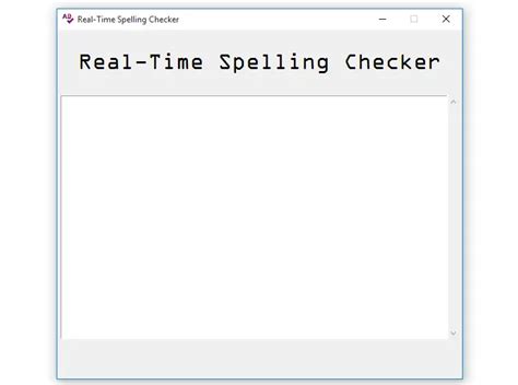 How To Make A Real Time GUI Spelling Checker In Python The Python Code