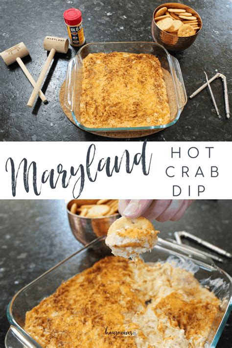 Maryland Hot Crab Dip Recipe A Traditional Maryland Favorite Housewives Of Frederick County