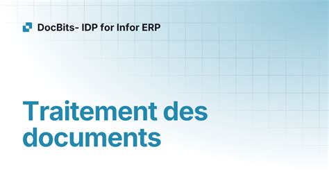 traitement des documents docbits idp for infor erp