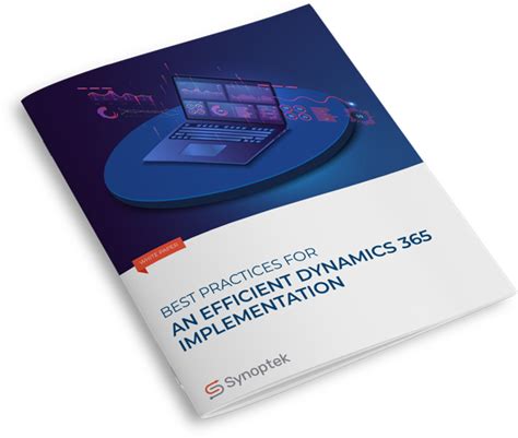 White Paper Best Practices For An Efficient Dynamics 365 Implementation
