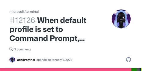 When Default Profile Is Set To Command Prompt Open In Windows Terminal Uses Cmd Exe In