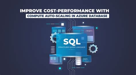 Improve Cost Performance With Compute Auto Scaling In Azure Sql Database Serverless Techybex