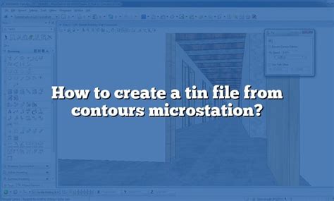 How To Create A Tin File From Contours Microstation