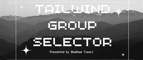 Tailwindcss Group Selector Dev Community