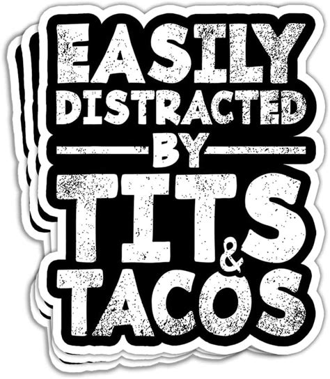 Fanila 3 Pcs Easily Distracted By Tits And Tacos Sticker Adult Humor Mens T