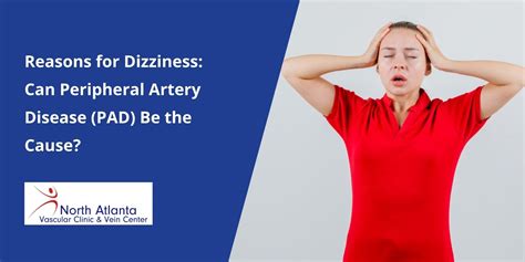 Reasons For Dizziness Can Peripheral Artery Disease Pad Be The Cause