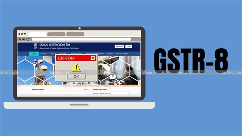 Cbic Extends Due Date For Filing Gstr 8 To 12 January 2025