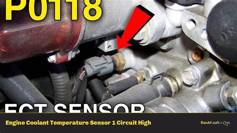 Identifying And Resolving High Engine Coolant Temperature Sensor 1 Circuit