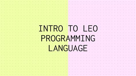 Intro To Leo Programming Language By Emil Pepil Medium