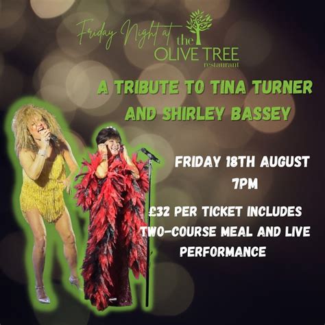 Friday Night At The Olive Tree Double Tribute To Tina Turner And Shirley Bassey The Olive