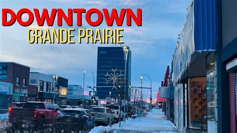 Downtown Grande Prairie Alberta Walking Tour Youtube