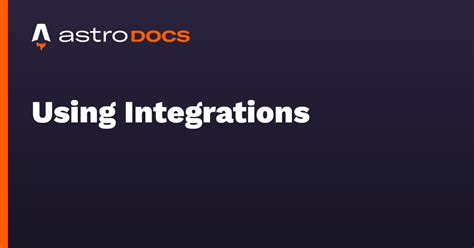 Using Integrations Astro Documentation