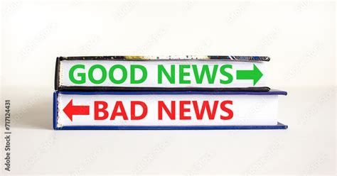 Good Or Bad News Symbol Concept Word Good News Bad News On Beautiful