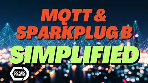 corso systems on linkedin mqtt and sparkplug b simplified corso systems