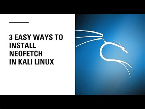 Easy Ways To Install Neofetch On Kali Linux YouTube