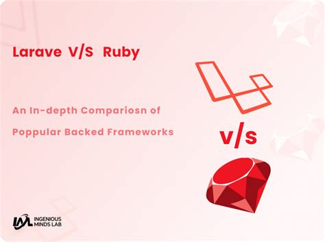 Laravel Vs Ruby On Rails An In Depth Comparison Of Popular Backend