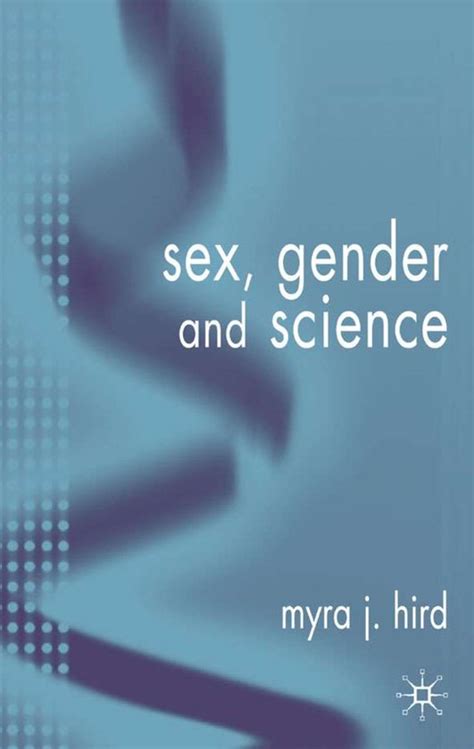 Sex Gender And Science 9781403921772 M Hird Boeken Bol