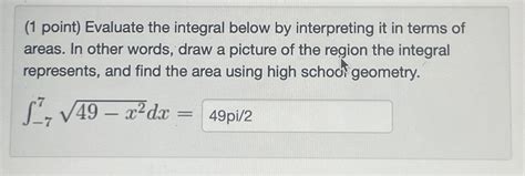 Solved 1 Point Evaluate The Integral Below By Chegg Com
