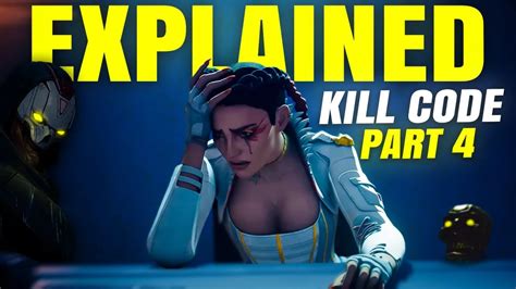 Kill Code Part 4 Explained In Apex Legends Lore YouTube