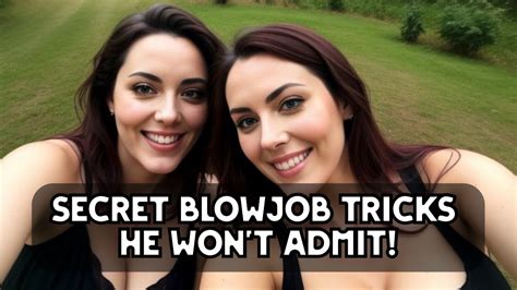 Best Blowjob Techniques Men Love Bedroom Secrets Youtube
