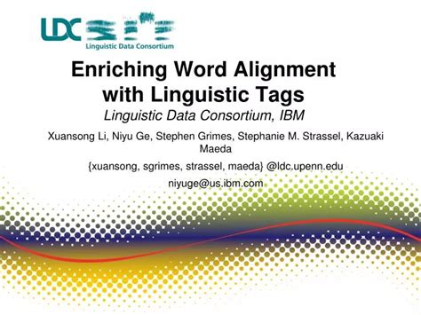 Ppt Enriching Word Alignment With Linguistic Tags Linguistic Data