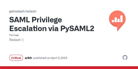 saml privilege escalation via pysaml2 · advisory · getredash redash