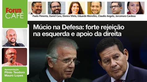 Múcio Na Defesa Forte Rejeição Na Esquerda E Apoio Da Direita