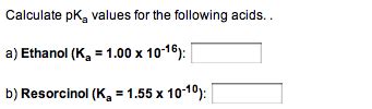 Solved Calculate PKa Values For The Following Acids Chegg