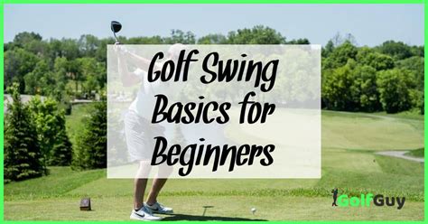Golf Swing Basics For Beginners Essential Tips And Techniques
