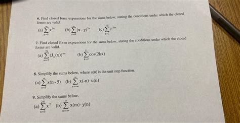 solved 6 find closed form expressions for the sums below
