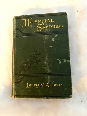 Hospital Sketchs By Louisa May Alcott Ebay