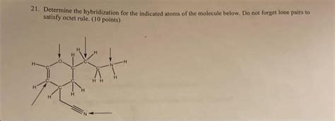 Solved Determine The Hybridization For The Indicated Atoms