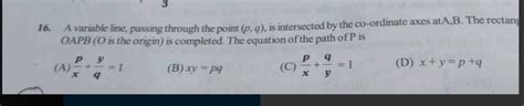 10 a variable line passing through the point p 9 is intersected