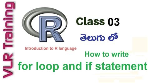 Loop And If Statement R Language In Telugu Programming Functions In R Vlr Training Class 03